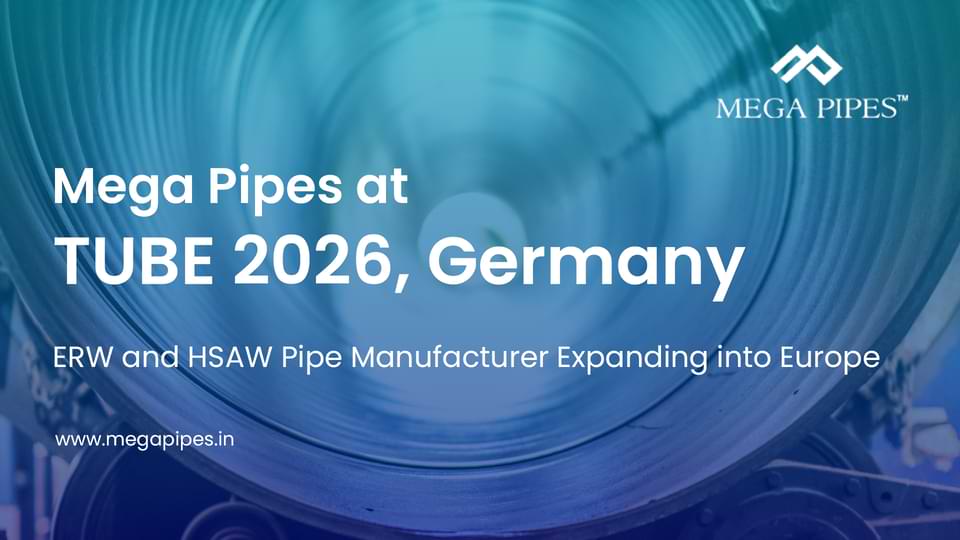 Mega Pipes Tube 2026 Germany | ERW and HSAW Pipes Manufacturer and Exporter